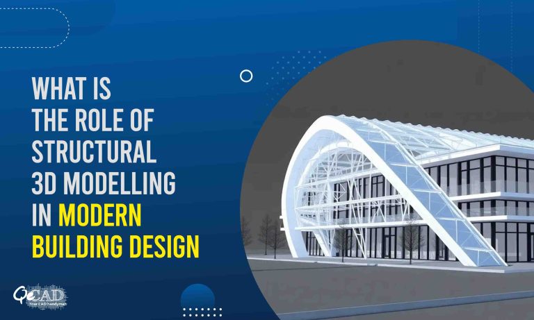 Role of Structural 3D Modelling in Modern Building Design