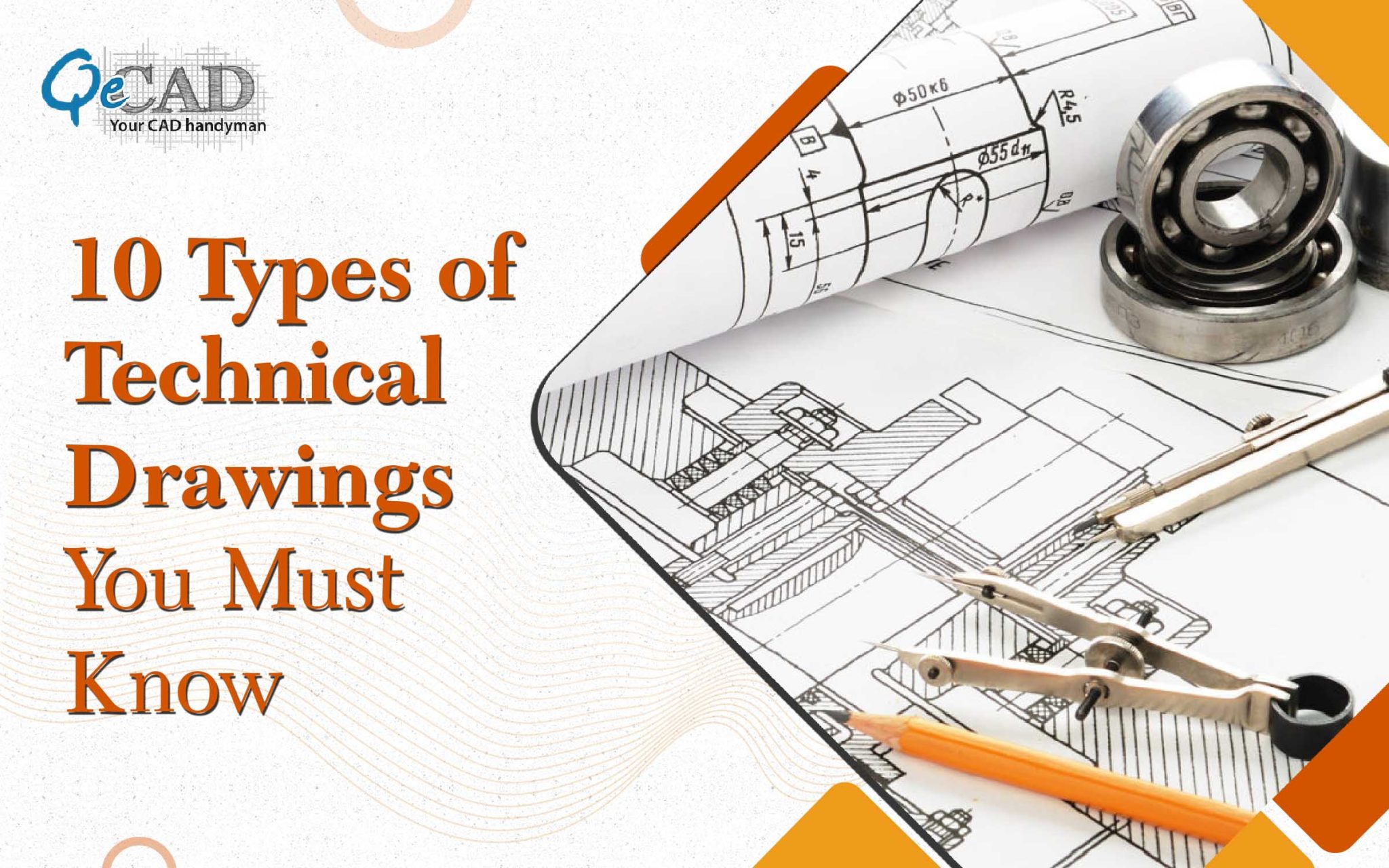10 Types of Technical Drawings You Must Know